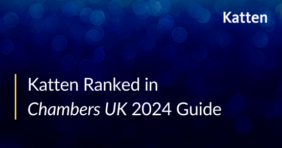 Katten Ranked in Chambers UK 2024 Guide | Katten Muchin Rosenman LLP