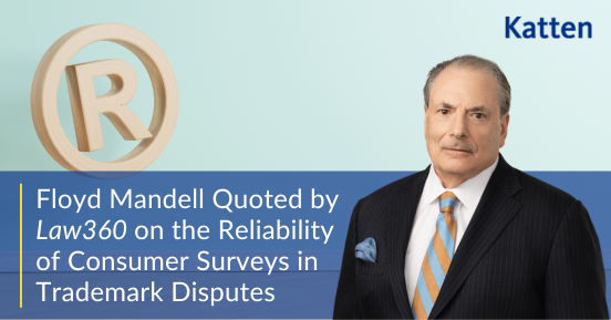 Floyd Mandell Quoted by Law360 on the Reliability of Consumer Surveys ...
