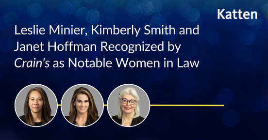 Leslie Minier, Kimberly Smith and Janet Hoffman Recognized by Crain's as Notable Women in Law ...
