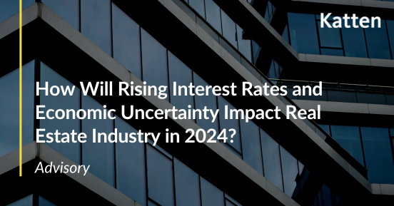 How Will Rising Interest Rates and Economic Uncertainty Impact Real ...