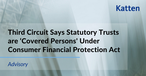 Third Circuit Says Statutory Trusts are ‘Covered Persons' Under ...