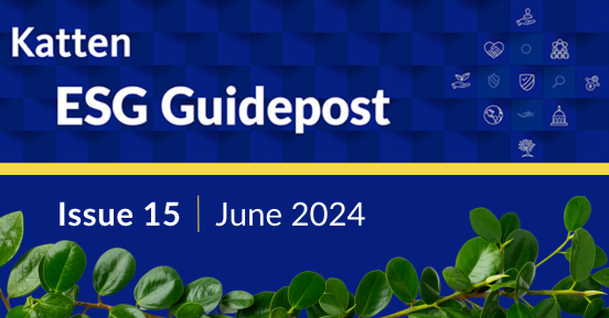 ESG Guidepost | Issue 15 | Katten Muchin Rosenman LLP