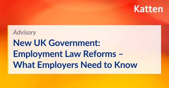 New UK Government: Employment Law Reforms – What Employers Need to Know ...