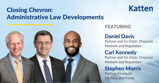 Closing Chevron: Administrative Law Developments | Katten Muchin ...