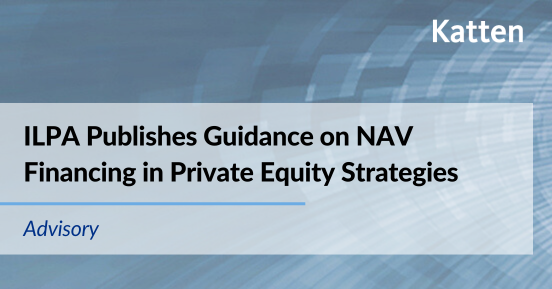 ILPA Publishes Guidance on NAV Financing in Private Equity Strategies ...