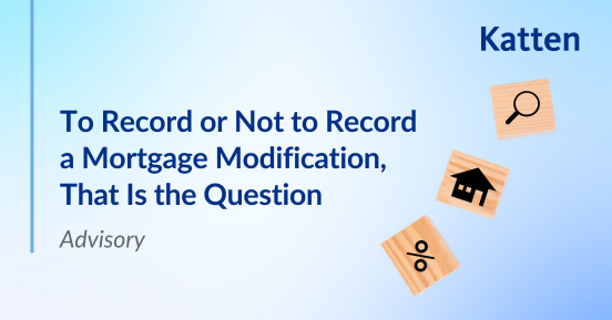 To Record or Not to Record a Mortgage Modification, That Is the ...
