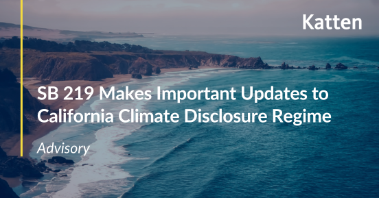 SB 219 Makes Important Updates to California Climate Disclosure Regime ...