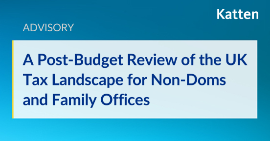 A Post-Budget Review of the UK Tax Landscape for Non-Doms and Family ...